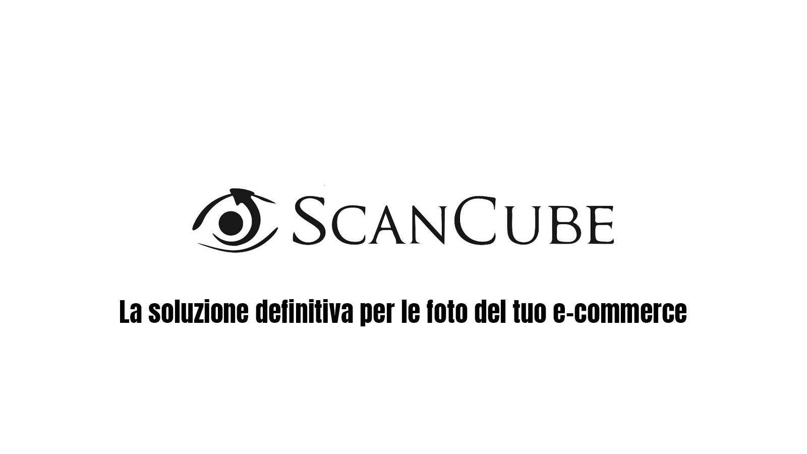 Scancube - La soluzione alle foto per il tuo e-commerce!